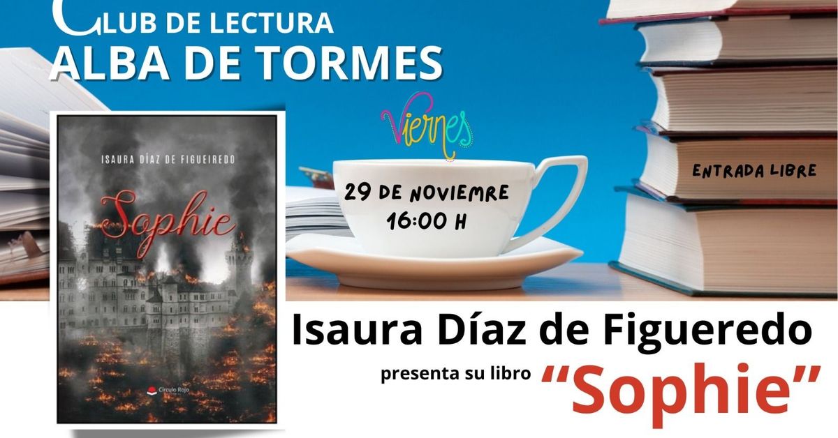 La escritora Isaura Díaz de Figueiredo presenta su libro 'Sophie' en la ...